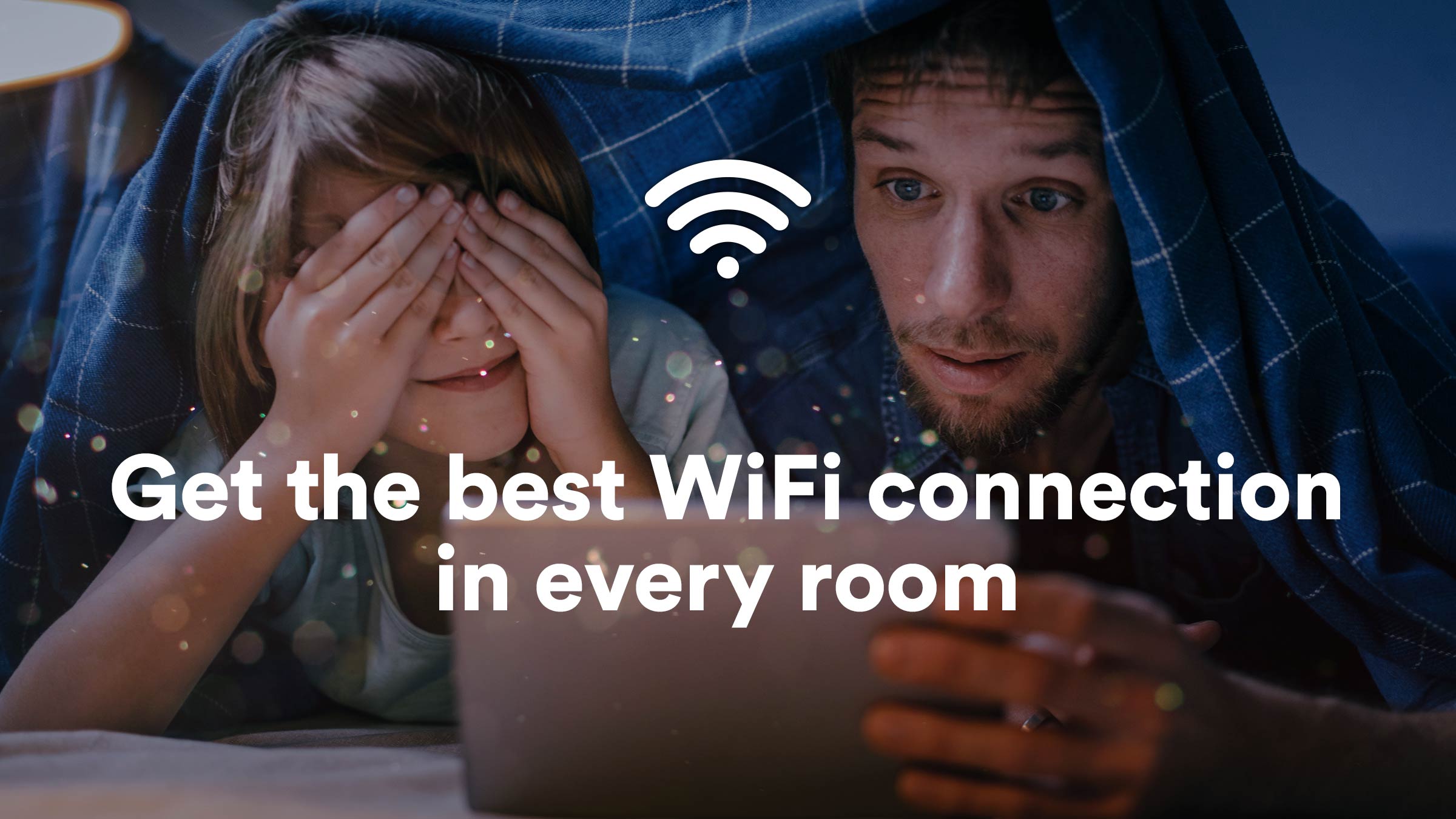 Get the best WiFi connection in every room | Virgin Media